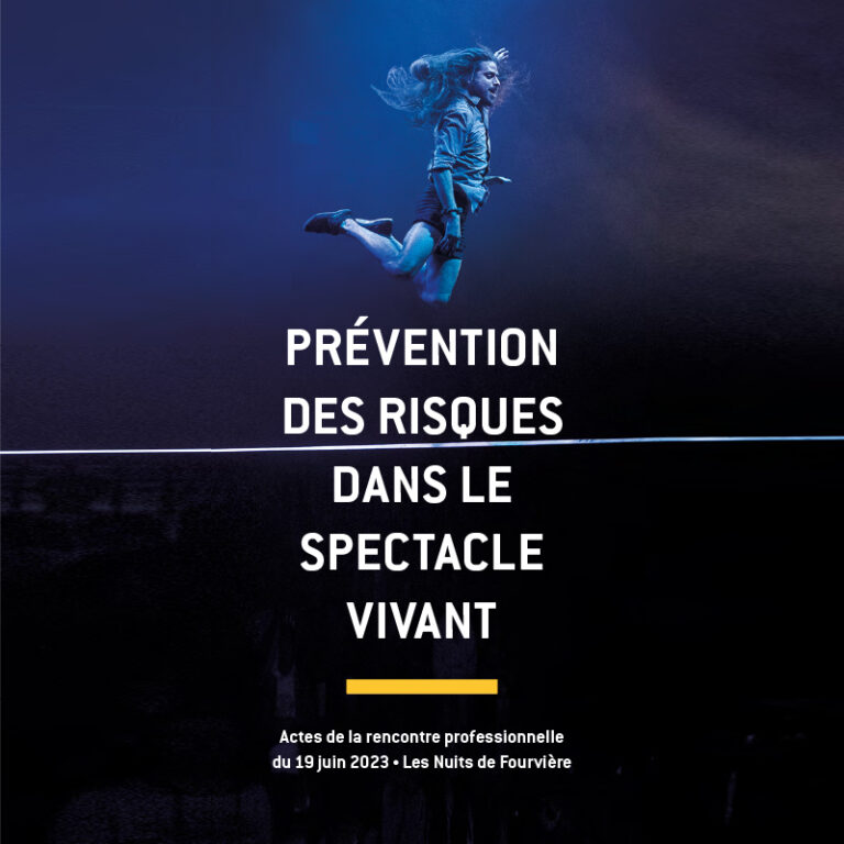 Prévention des risques dans le spectacle vivant – 2023 - PREVENTION ...